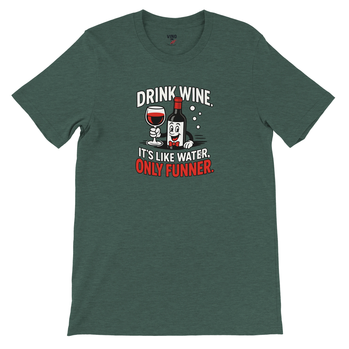 Wine is Funner Than Water Unisex T-Shirt – Casual Edgy Design for Wine ...