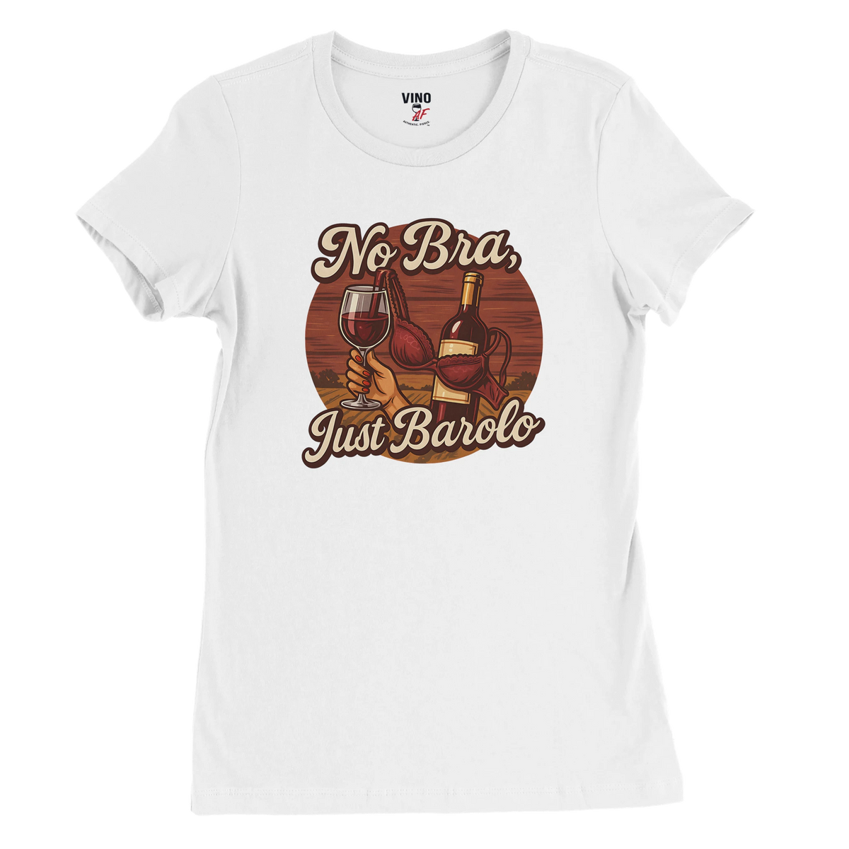 No Bra, Just Barolo Casual Woman's T-Shirt – Wine Lover's Fun Design ...